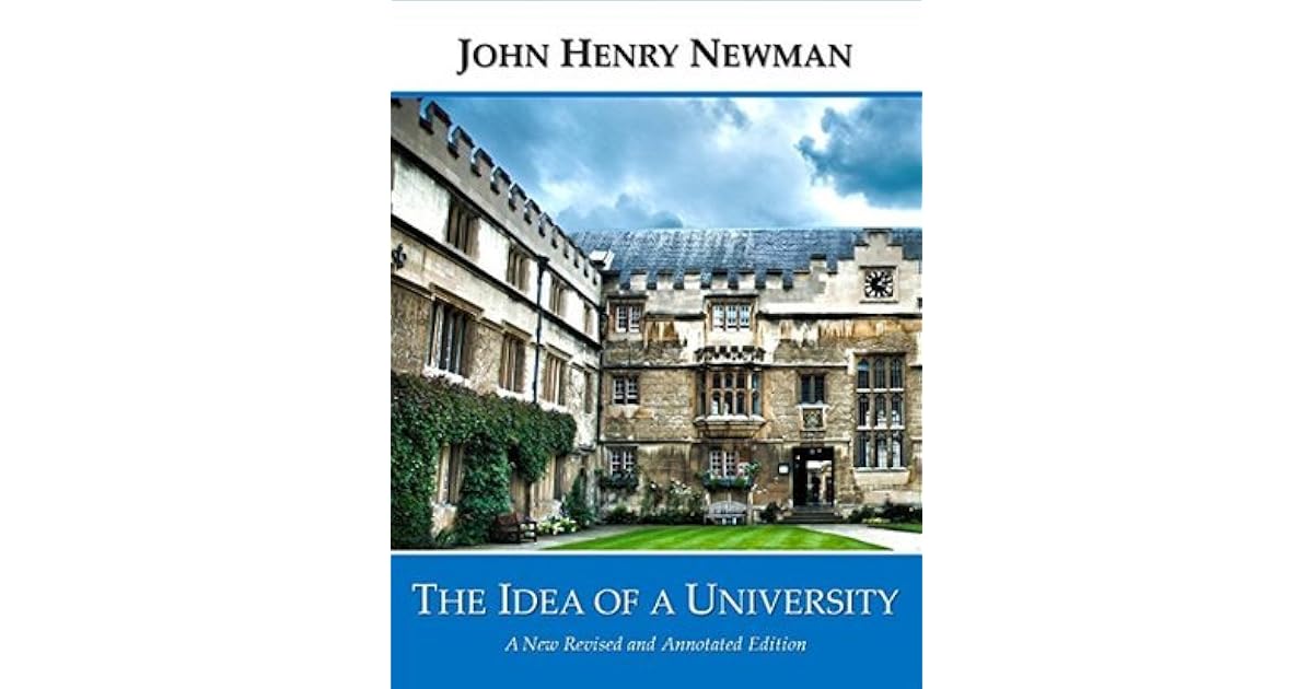 The Idea of a University: New Revised and Annotated Edition by John ...