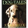 Dog Tales: Classic Stories About Smart Dogs by Myron Beck
