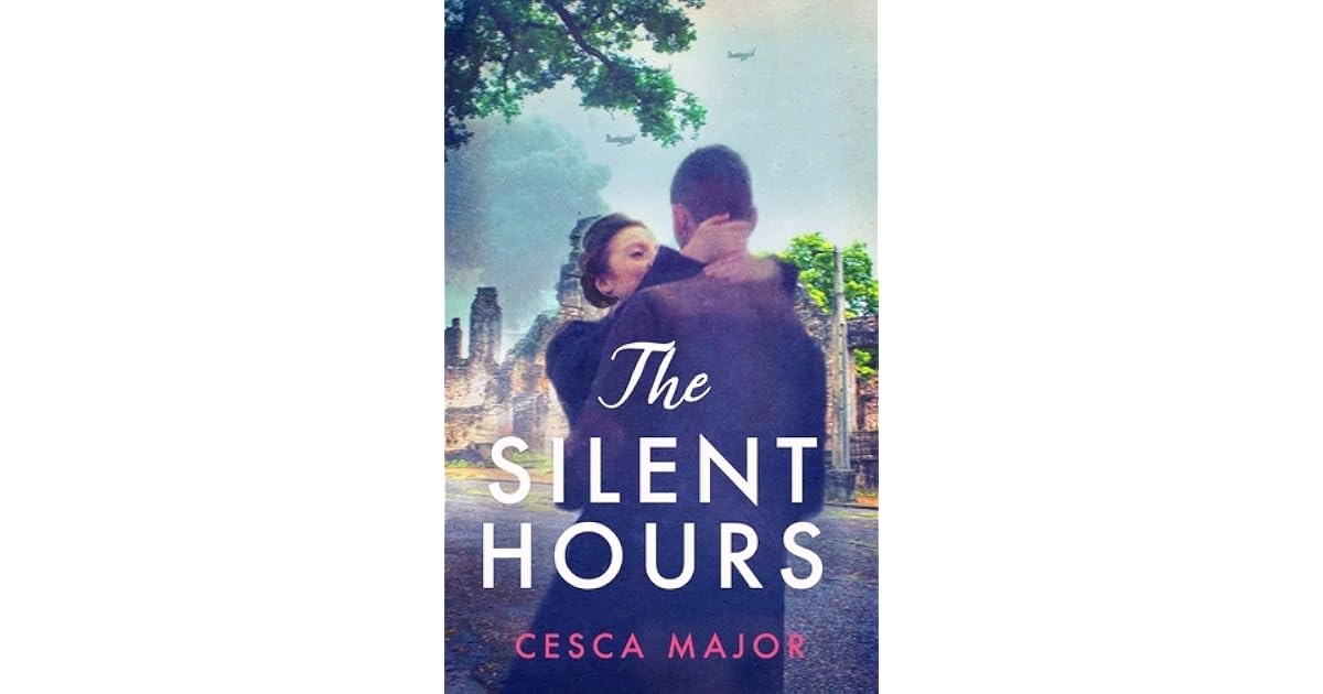 The Silent Hours by Cesca Major