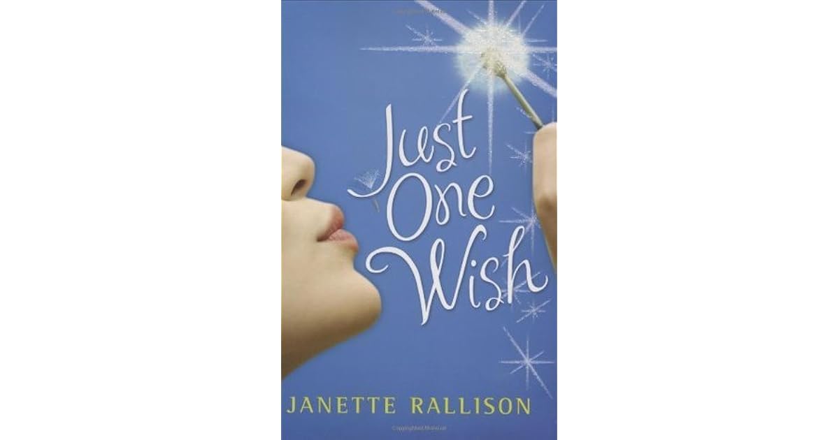 Just One Wish by Janette Rallison