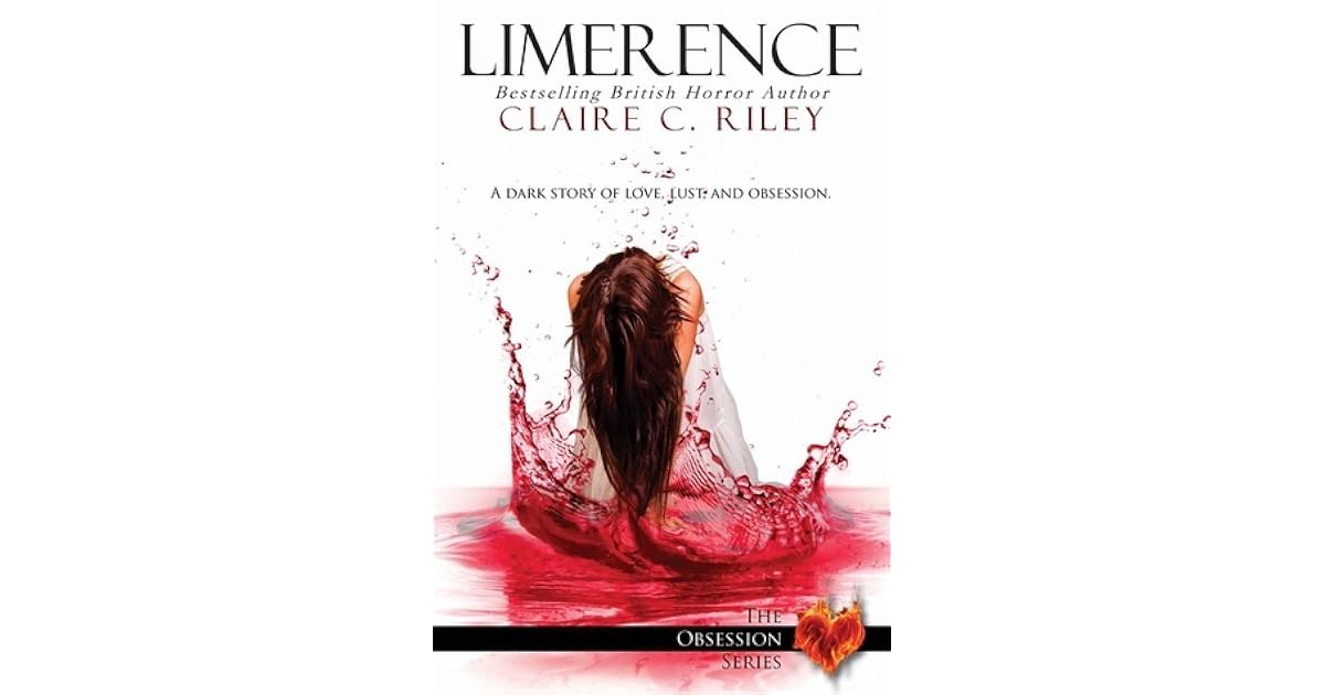 Limerence (Limerence #1) by Claire C. Riley