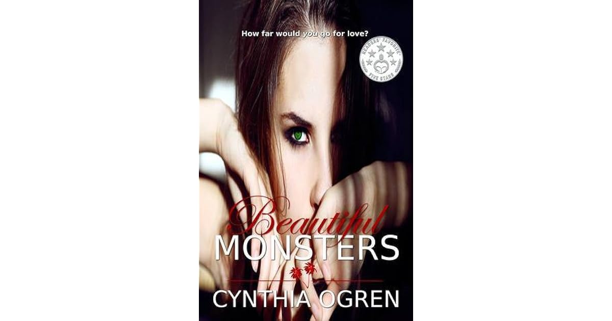 Beautiful Monsters by Cynthia Ogren