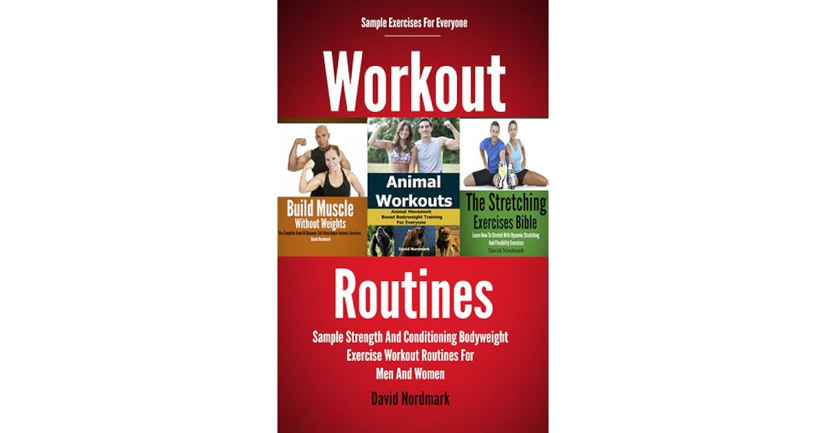 Workout Routines Sample Strength And Conditioning Bodyweight Exercise workout-routines-sample-strength-and-conditioning-bodyweight-exercise