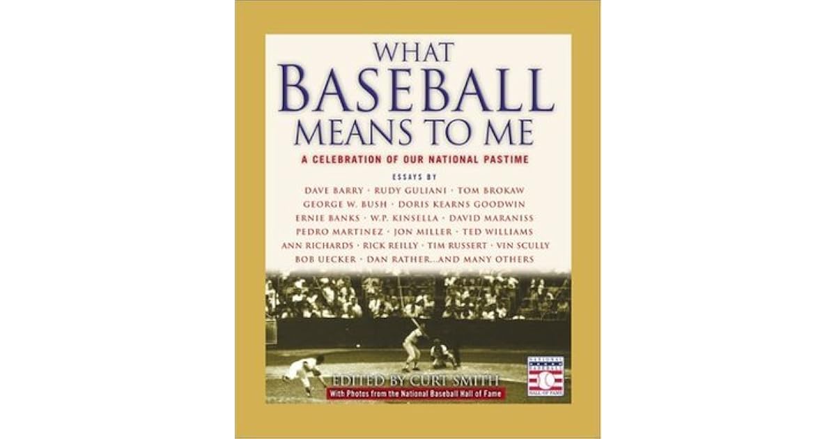 What Baseball Means to Me: A Celebration of Our National Pastime by ...