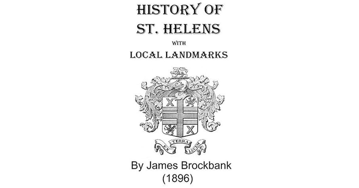 History of St. Helens with Local Landmarks by James Brockbank