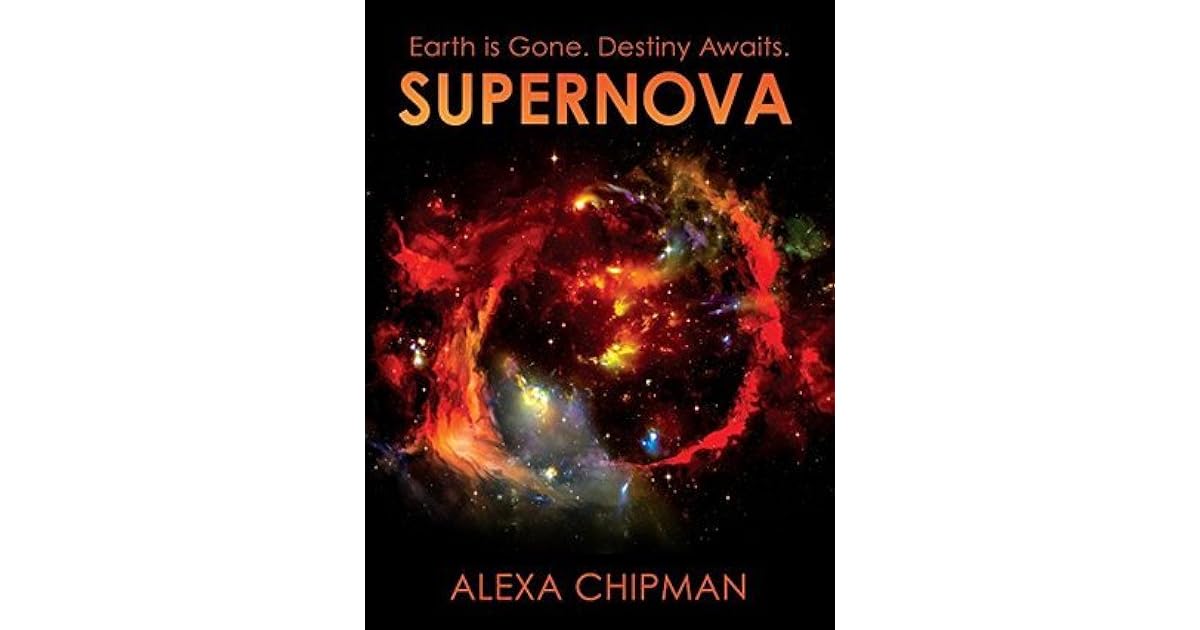 Supernova by Alexa Chipman