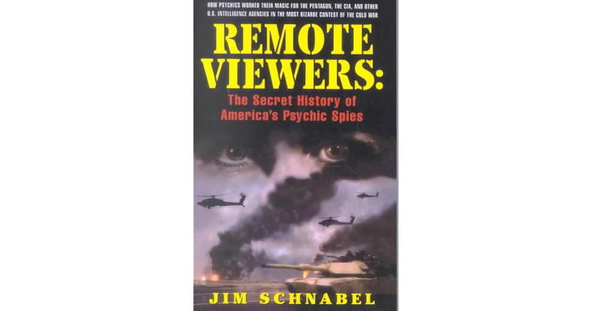 Remote Viewers: The Secret History of America's Psychic Spies by Jim ...