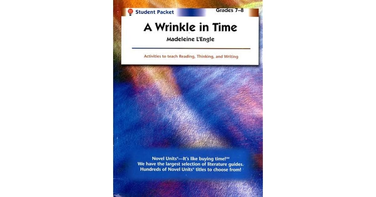 A Wrinkle in Time: Student Packet by Novel Units, Inc.