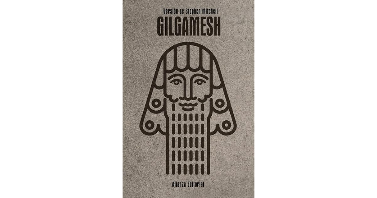 Gilgamesh: Versión de Stephen Mitchell by Anonymous