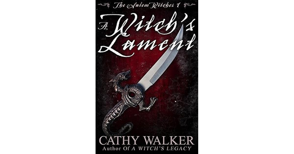 A Witch's Lament (The Salem Witches Book 1) by Cathy Walker
