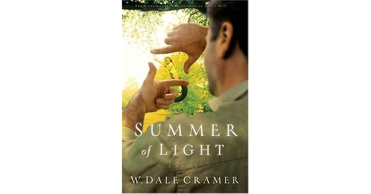 Summer of Light by W. Dale Cramer