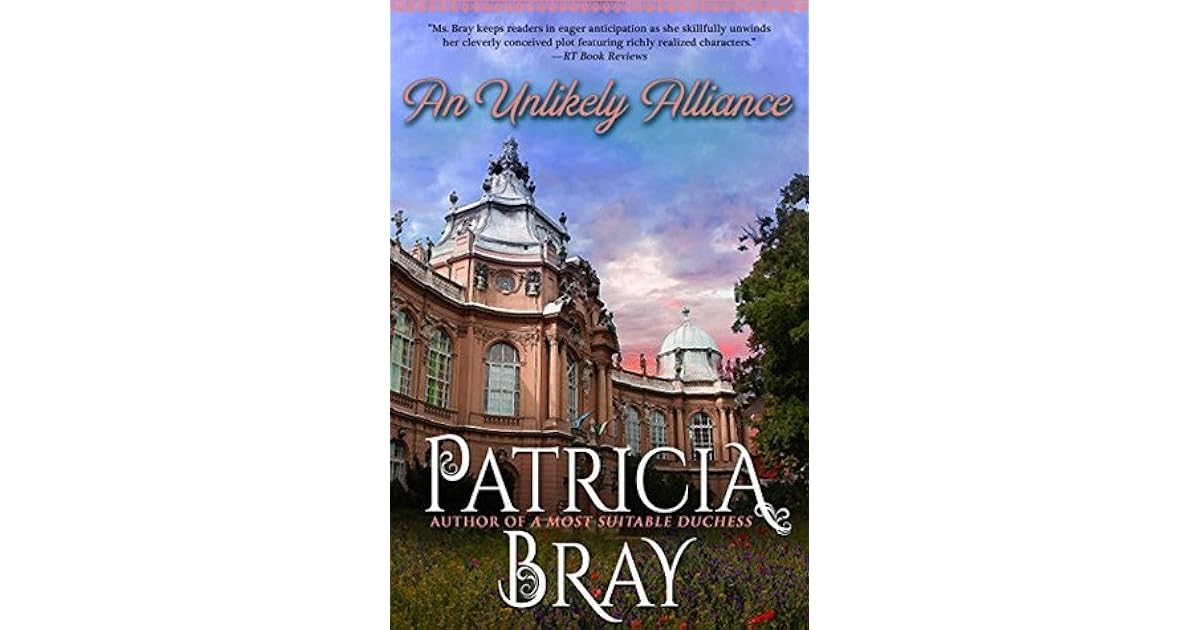 An Unlikely Alliance by Patricia Bray