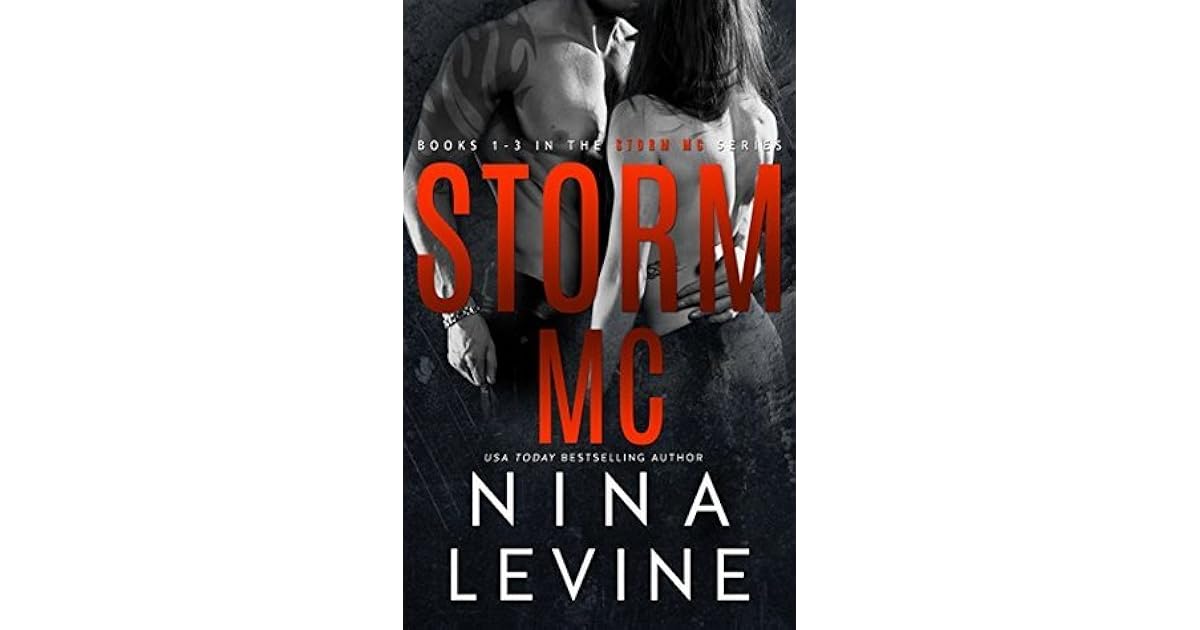 Storm MC Collection (Storm MC, #1-3, 2.5) by Nina Levine