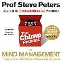 The Chimp Paradox: The Acclaimed Mind Management Programme to Help You ...