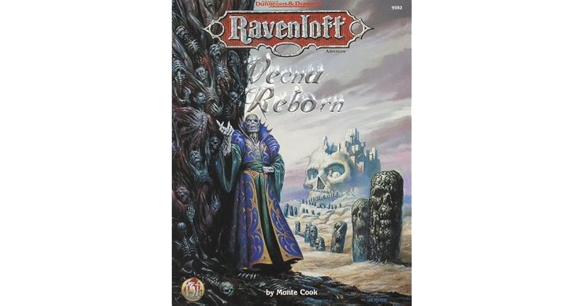 Vecna Reborn: Ravenloft Adventure: by Monte Cook