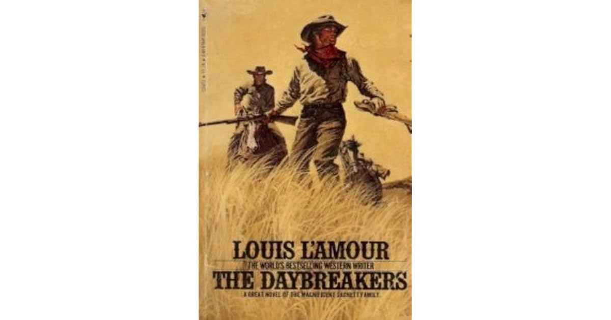 The Daybreakers by Louis L'Amour
