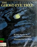 The Ghost-Eye Tree by Bill Martin Jr.