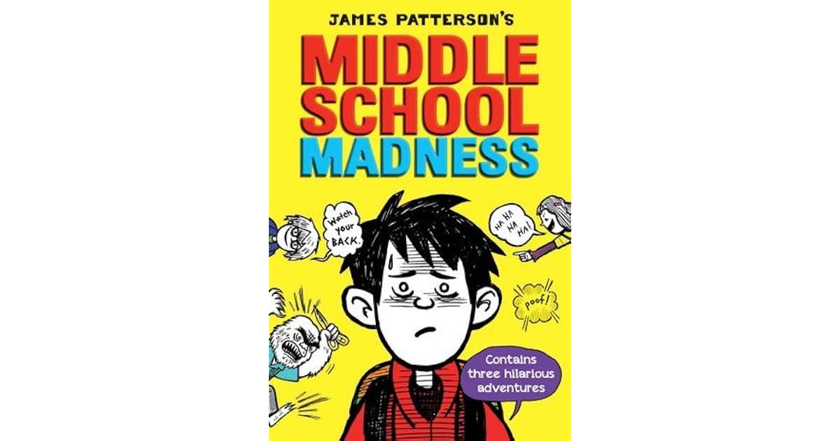 Middle School Madness Pack by James Patterson