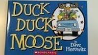 Duck, Duck, Moose by Dave Horowitz