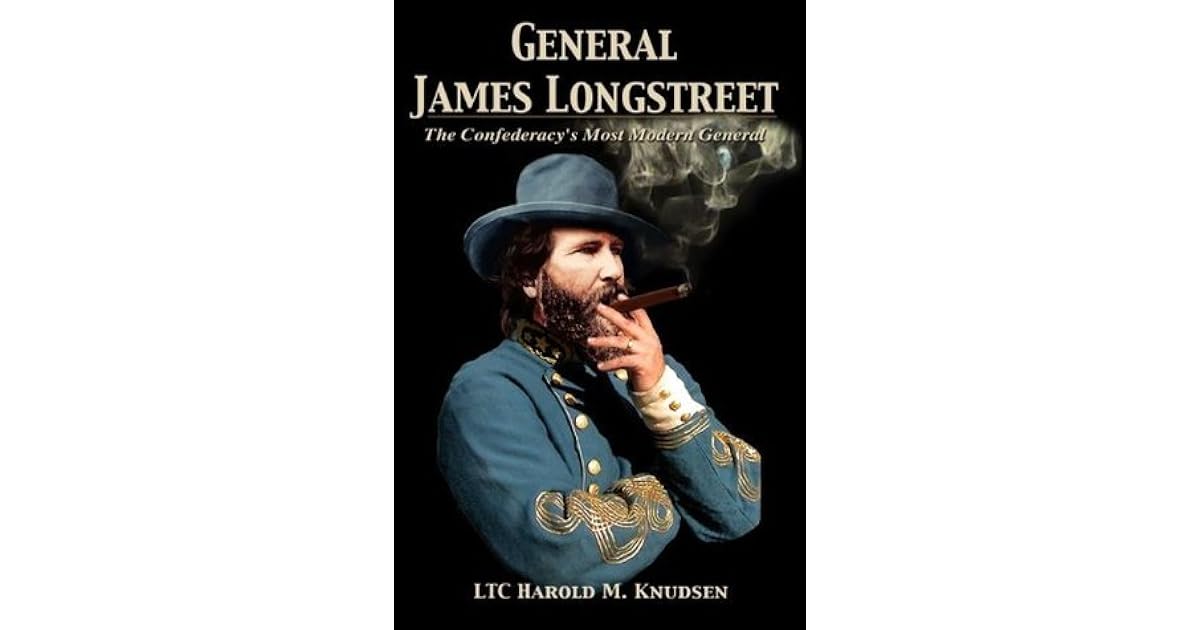 General James Longstreet by Harold M. Knudsen