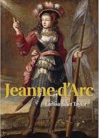 The Virgin Warrior: The Life and Death of Joan of Arc by Larissa Juliet ...
