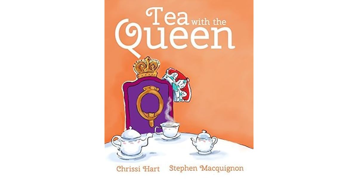 Tea with the Queen by Chrissi Hart