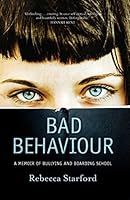 Bad Behaviour by Rebecca Starford