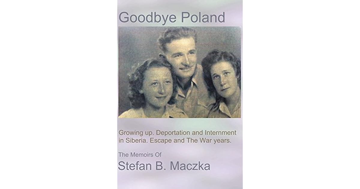 Goodbye Poland by Stefan B. Maczka