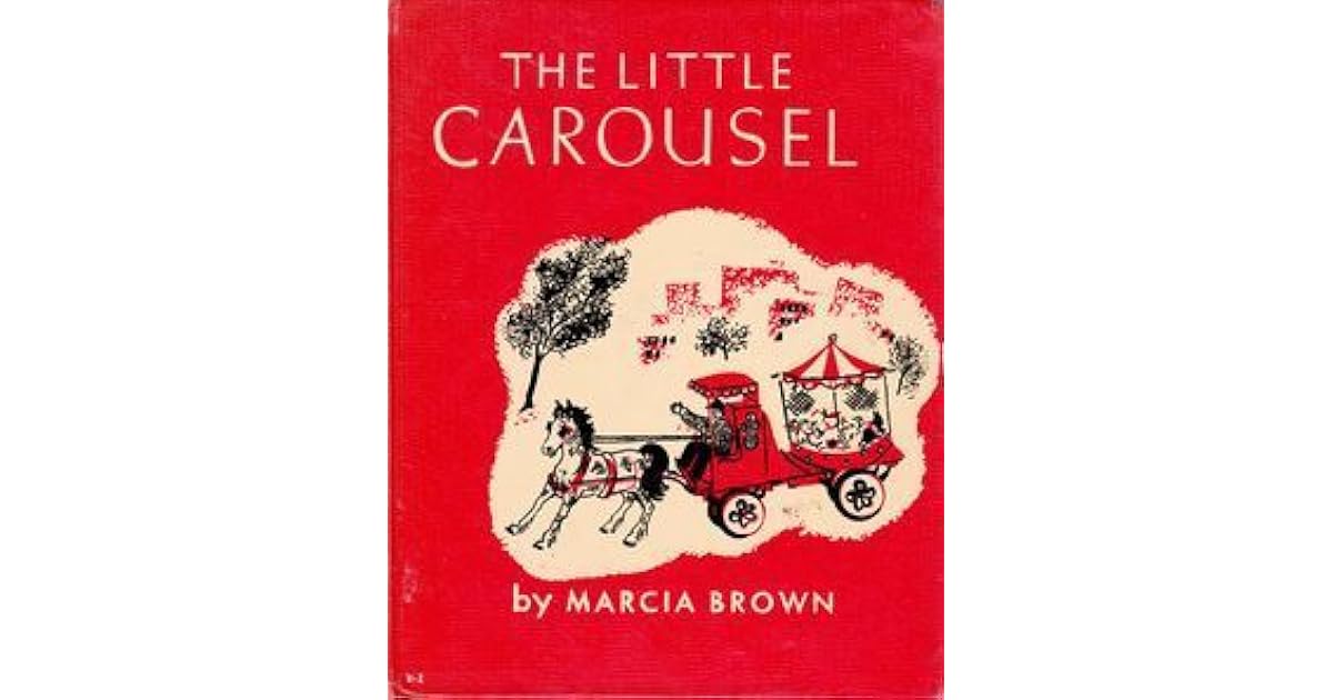 The Little Carousel by Marcia Brown