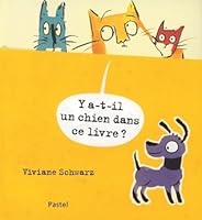 Is There a Dog in This Book? by Viviane Schwarz