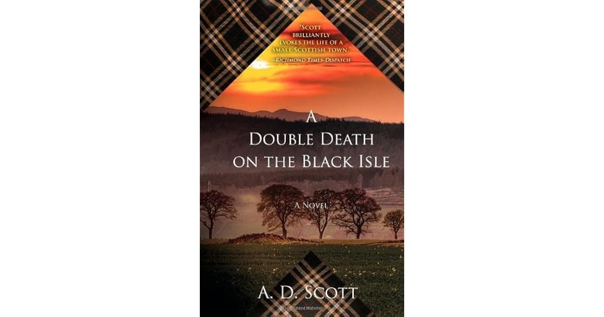 A Double Death on the Black Isle by A.D. Scott
