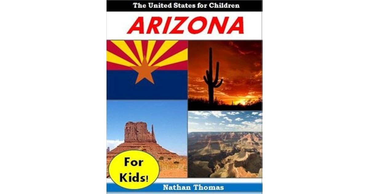 Young Readers Books: Arizona for Kids - Cool Facts for Kids and ...