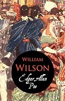 William Wilson by Edgar Allan Poe