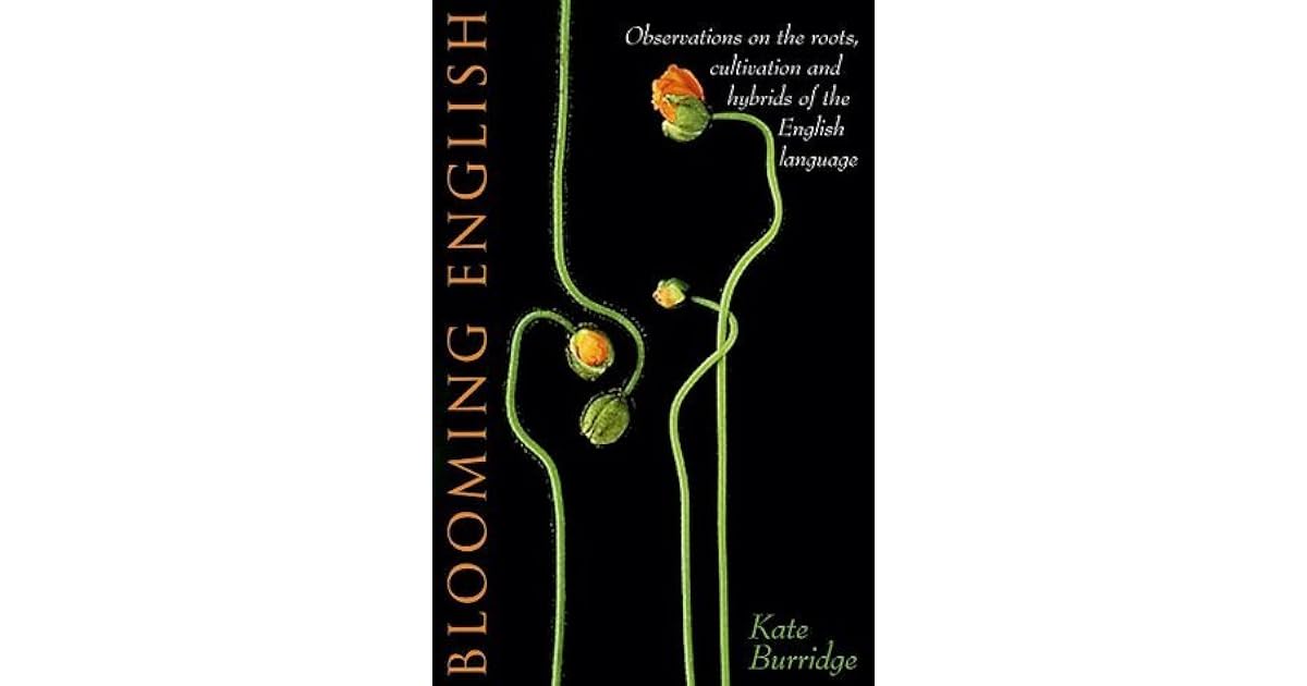 Blooming English by Kate Burridge