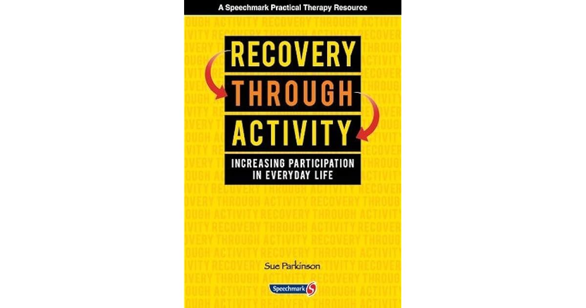 Recovery Through Activity by Sue Parkinson