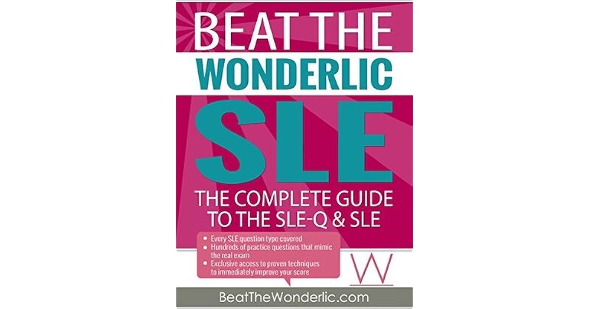 The Complete Guide to the Wonderlic SLE by Beat the Wonderlic