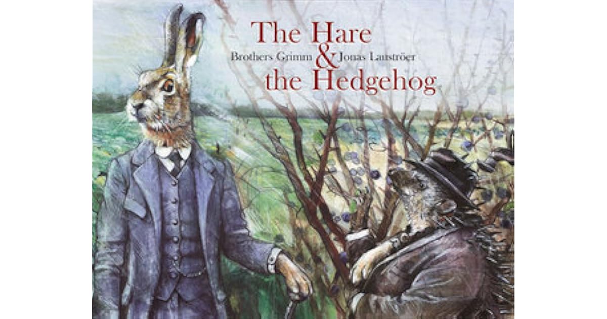 The Hare the Hedgehog by Jacob Grimm