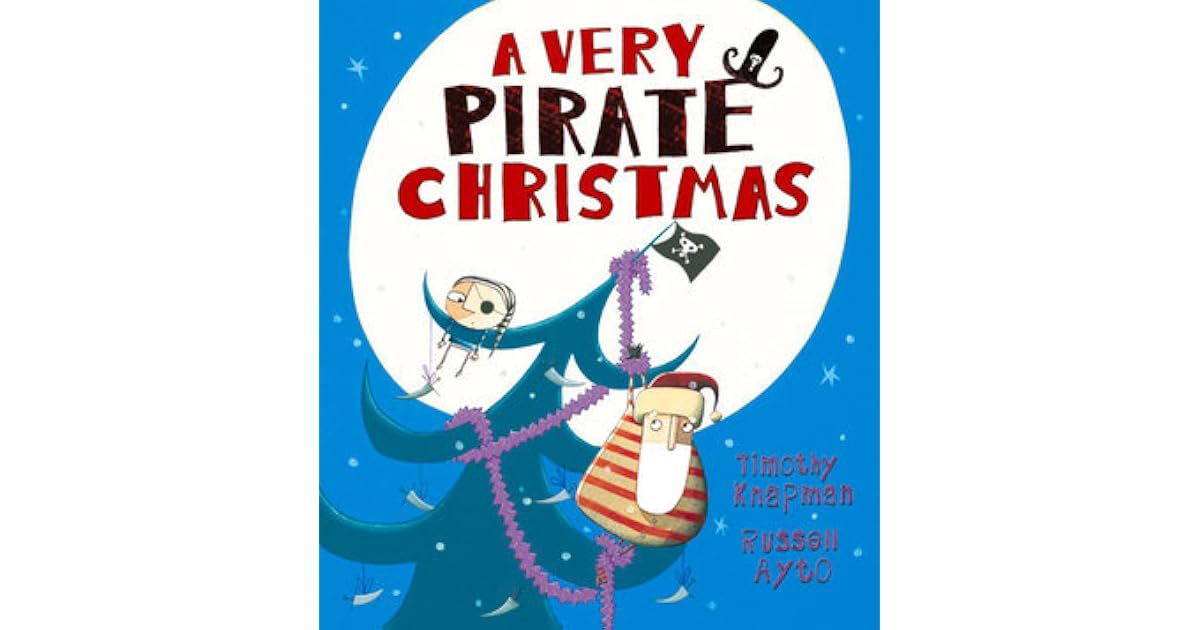 A Very Pirate Christmas by Timothy Knapman