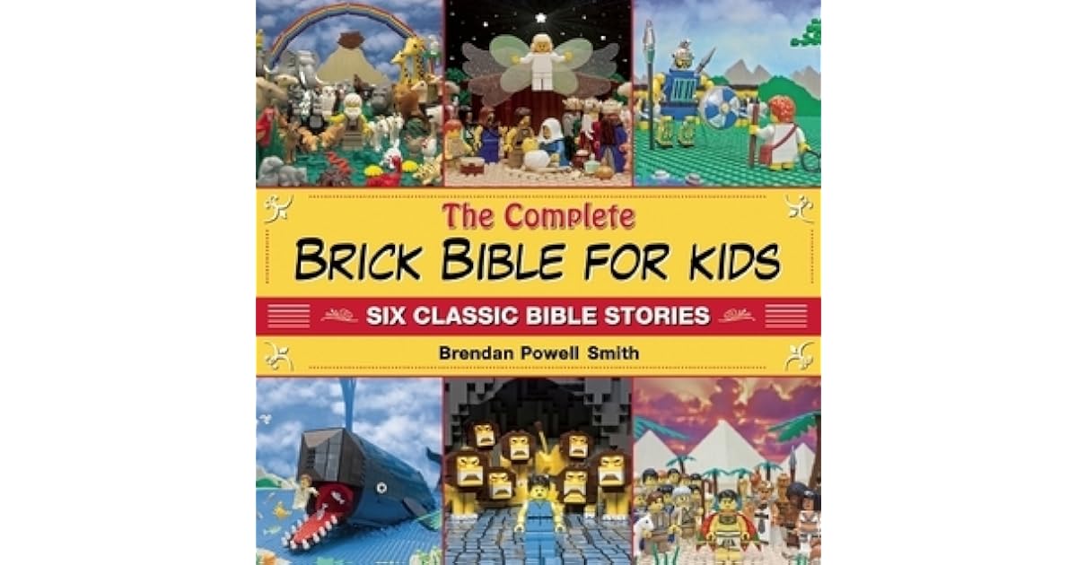 The Complete Brick Bible For Kids Six Classic Bible Stories By Brendan