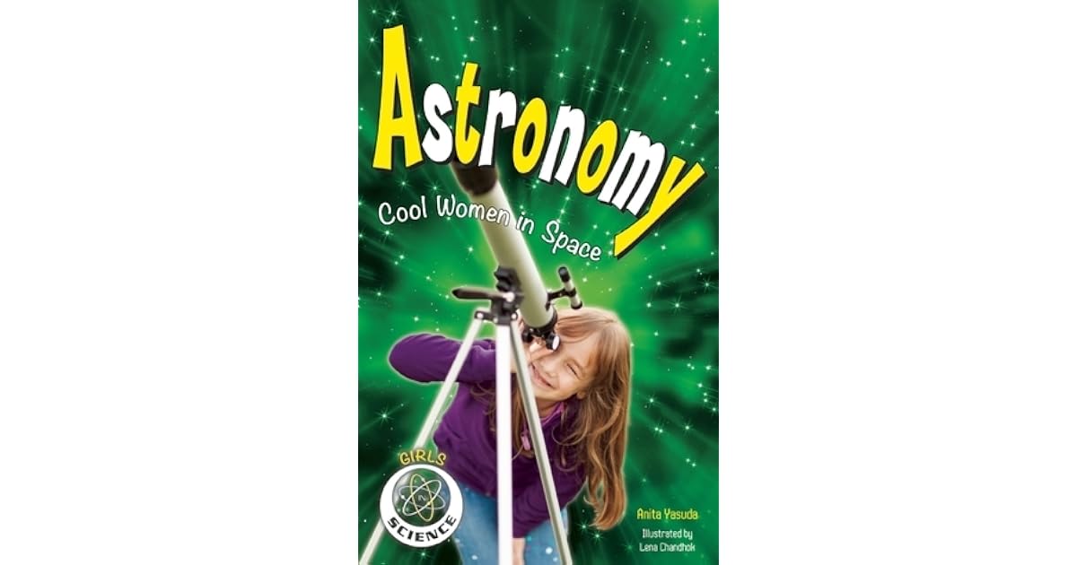 Astronomy: Cool Women in Space by Nomad Press