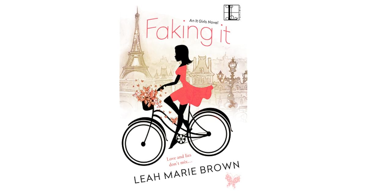 Book giveaway for Faking It (It Girls, #1) by Leah Marie Brown Mar 01 ...