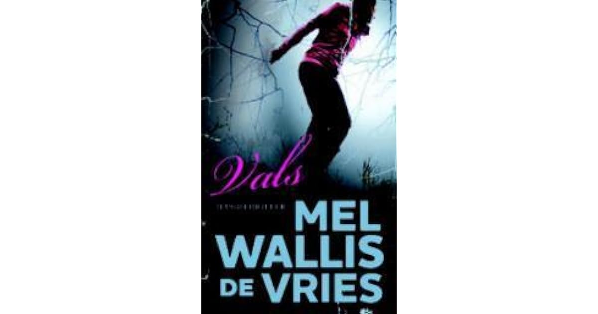 Vals by Mel Wallis de Vries
