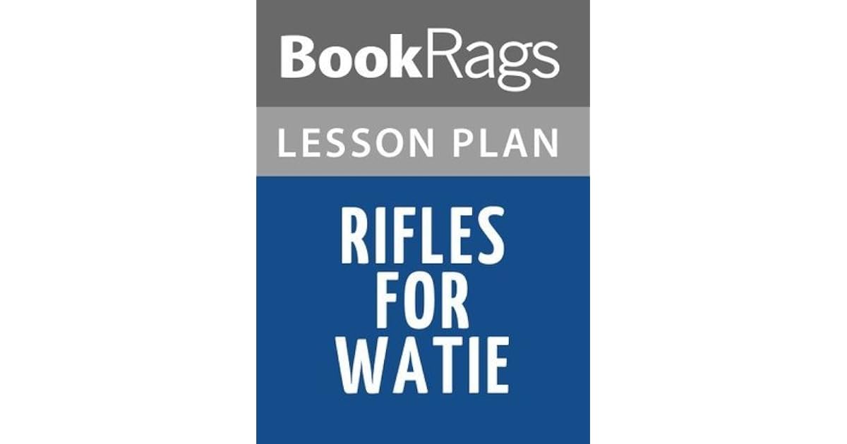 Rifles for Watie Lesson Plans by BookRags