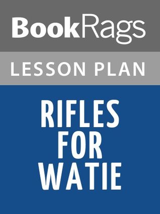 Rifles for Watie Lesson Plans by BookRags