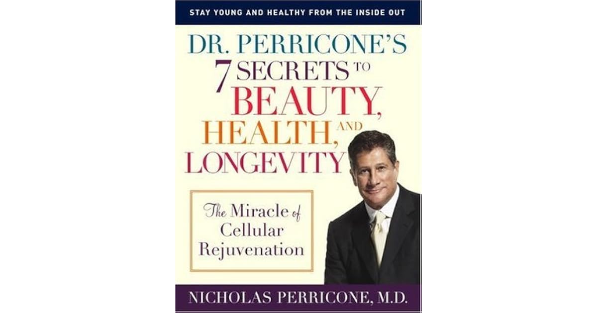Dr. Perricone's 7 Secrets to Beauty, Health, and Longevity: The Miracle ...