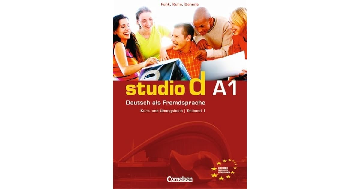 Studio D A1: Deutsch Als Fremdsprache: Kurs- Und Ubungsbuch by Hermann Funk