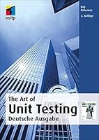 The Art of Unit Testing: With Examples in .NET by Roy Osherove