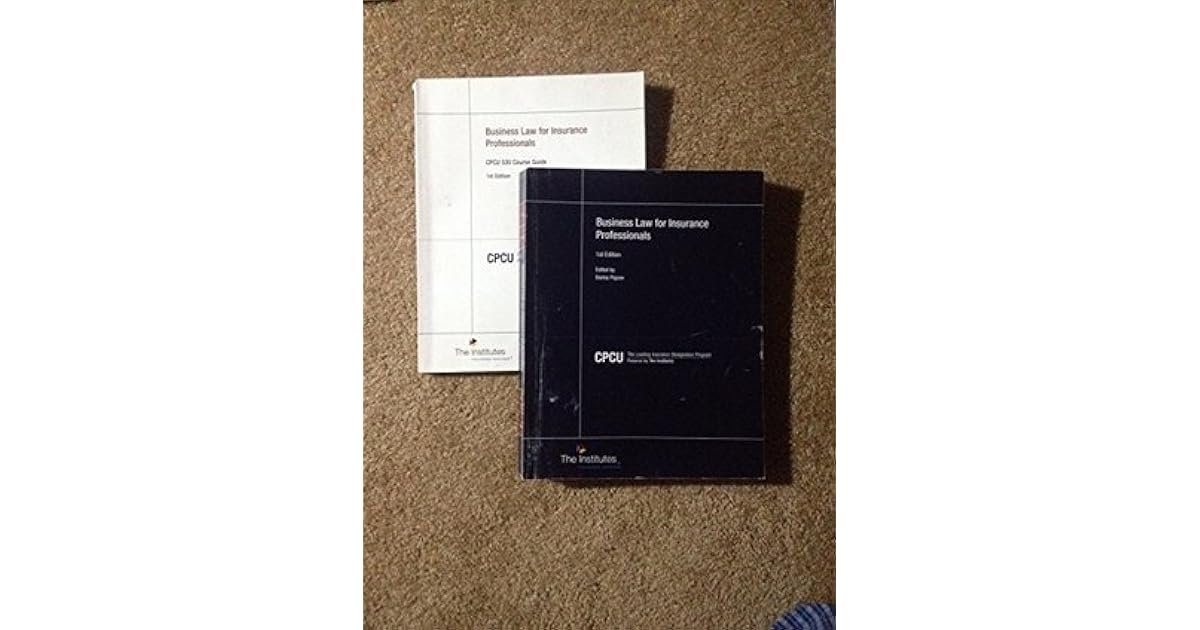 CPCU 530 Business Law for Insurance Professionals - Review Notes by AICPCU