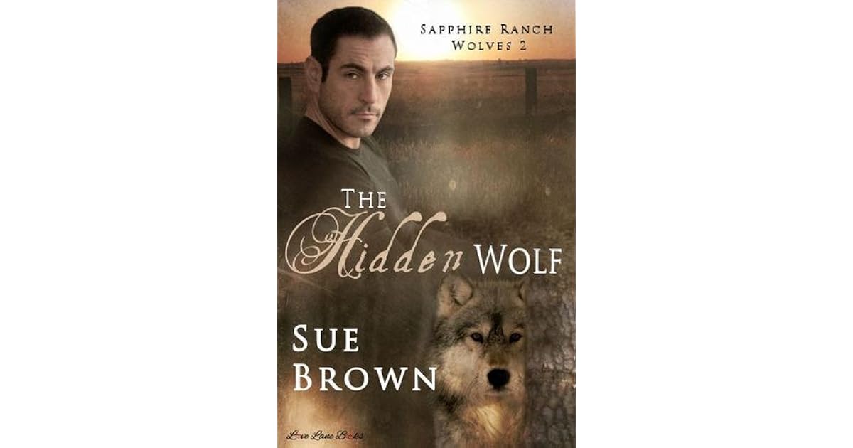 The Hidden Wolf (Sapphire Ranch Wolves, #2) by Sue Brown