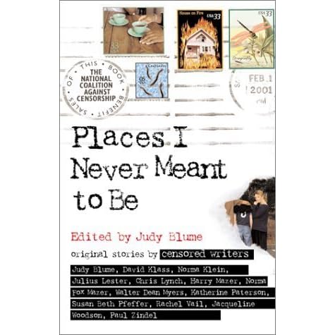 Places I Never Meant To Be: Original Stories by Censored Writers by ...